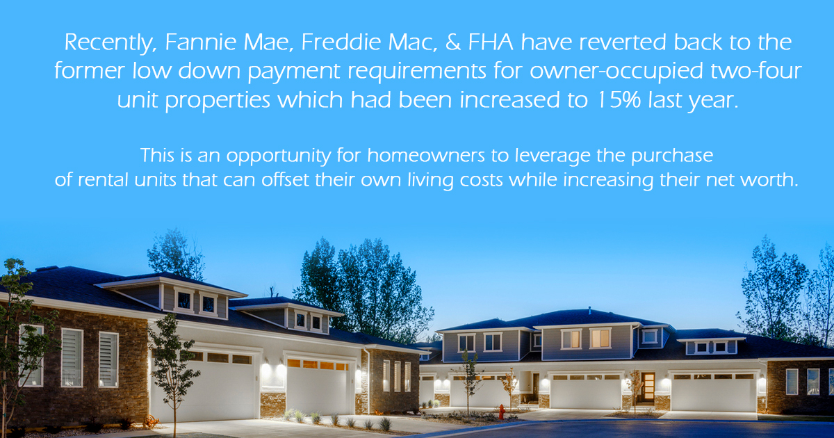 Lower down payments for owner-occupied multi-unit properties