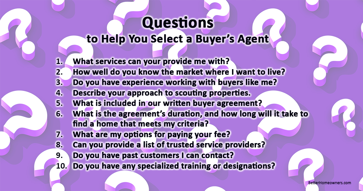 Questions to help you select a buyer's agent